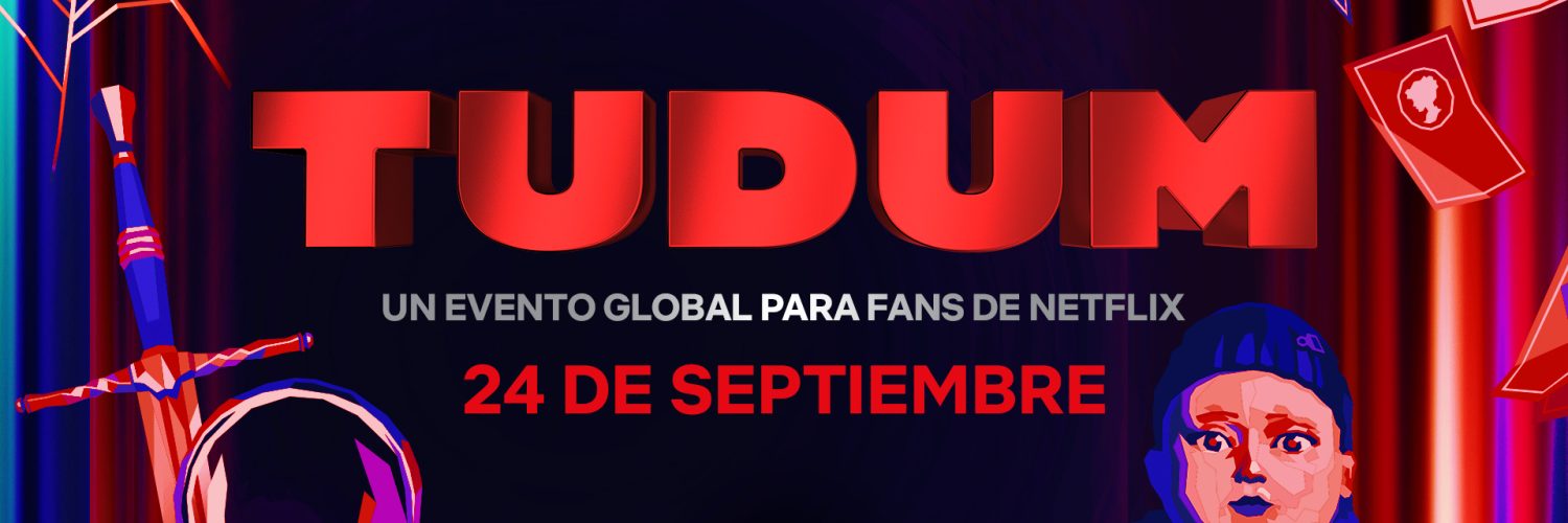 TUDUM vuelve a Netflix con una avalancha de anuncios | Tadaima